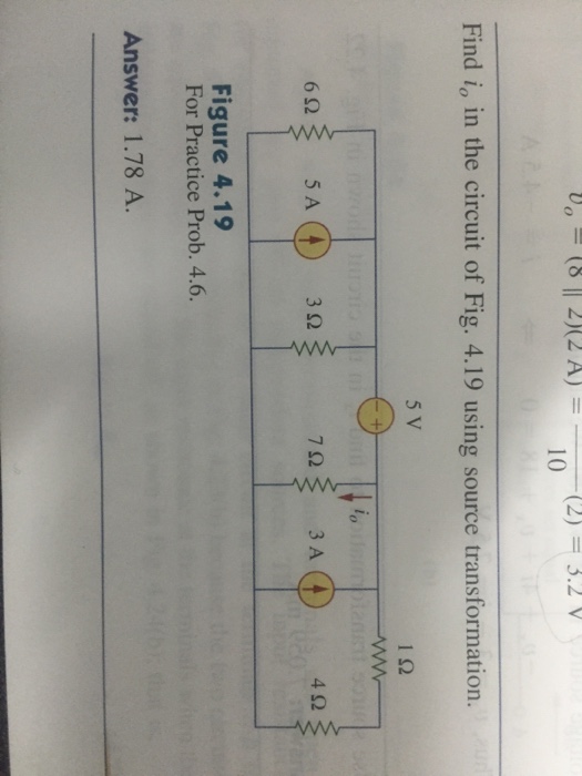 Solved Find i_0 in the circuit of Fig. 4.19 using source | Chegg.com