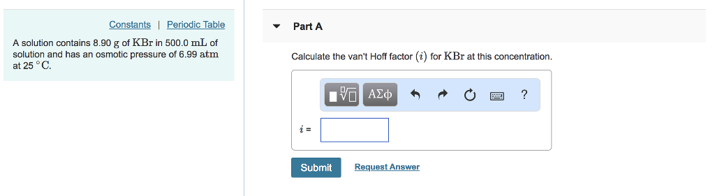 Solved Constants |Periodic Table ? Part A A solution | Chegg.com