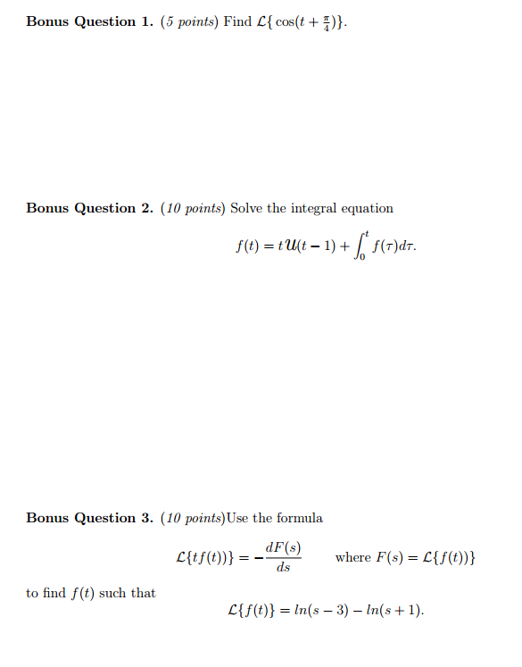 Solved Find L{cos(t + pi/4)} Solve the integral equation | Chegg.com