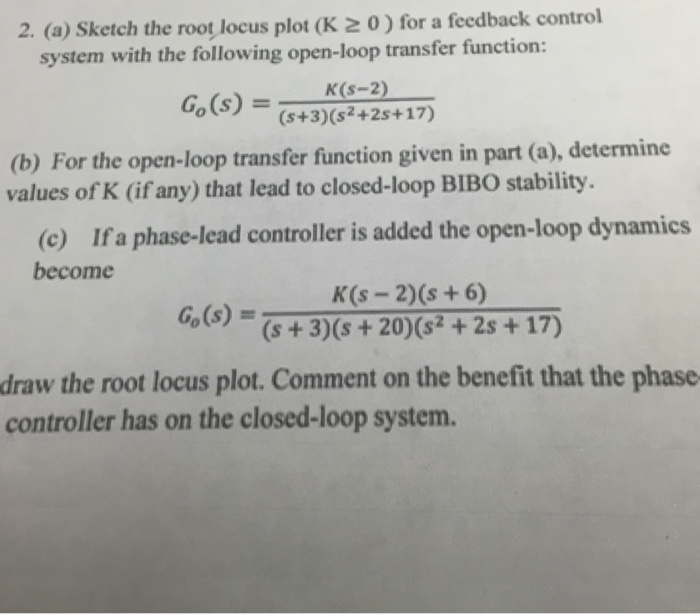 Solved Sketch the root locus plot (K >0 ) for a feedback | Chegg.com
