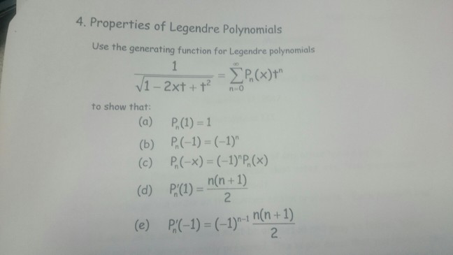 Solved 4. Properties of Legendre Polynomials Use the | Chegg.com