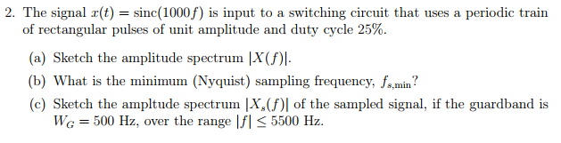 Solved of rectangular pulses of unit amplitude and duty | Chegg.com
