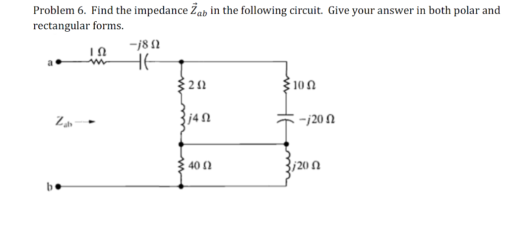 Solved Problem 6. Find the impedance Zab in the following | Chegg.com