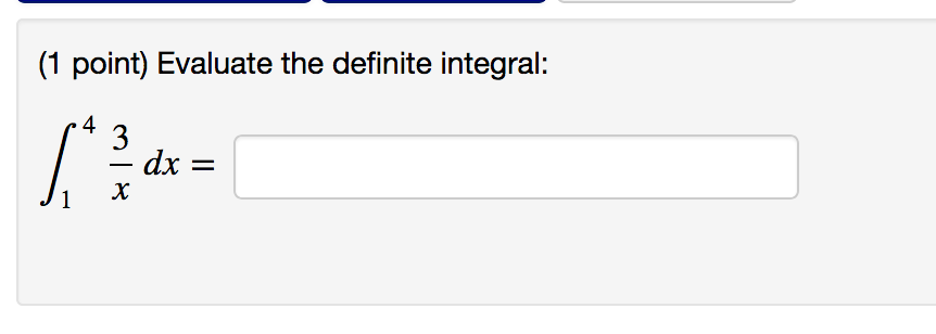 Solved (1 point) Evaluate the definite integral: 2 2 | Chegg.com