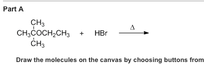 Solved Part A CH3 CH3 Draw the molecules on the canvas by | Chegg.com