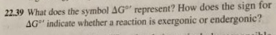 Solved What does the symbol Delta G degree re present? How | Chegg.com