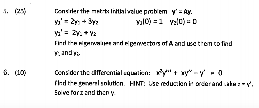 Solved 5. (25) Consider the matrix initial value problem y' | Chegg.com