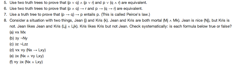Solved Use two truth trees to prove are equivalent. Use | Chegg.com