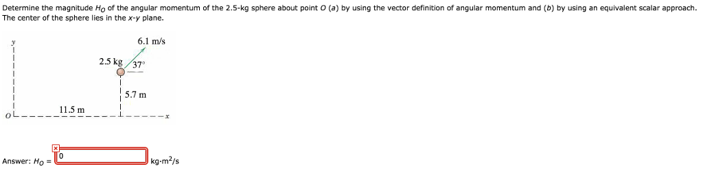 Solved Determine The Magnitude Ho Of The Angular Momentum Of
