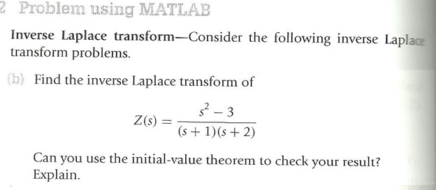 Solved Inverse Laplace MATLAB: Full points and rating if | Chegg.com