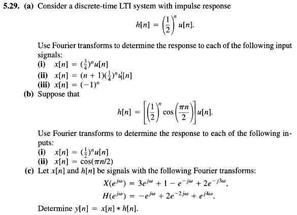 Solved 5.29. (a) Consider a discrete-time LTI system with | Chegg.com Solved 5.29. (a) Consider a discrete-time LTI system with | Chegg.com
