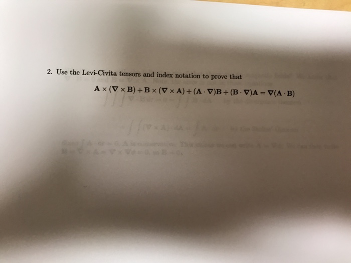 Solved Use the Levi-Civita tensors and index notation to | Chegg.com