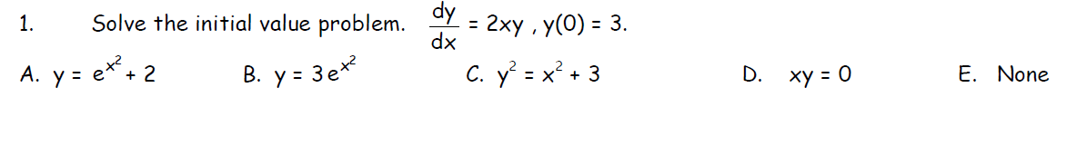 Solved Solve the initial value problem. Dy/dx=2xy, y(0)=3. | Chegg.com