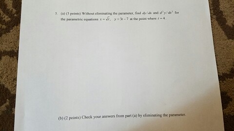 Solved Without eliminating the parameter, find dy/dx and d^2 | Chegg.com