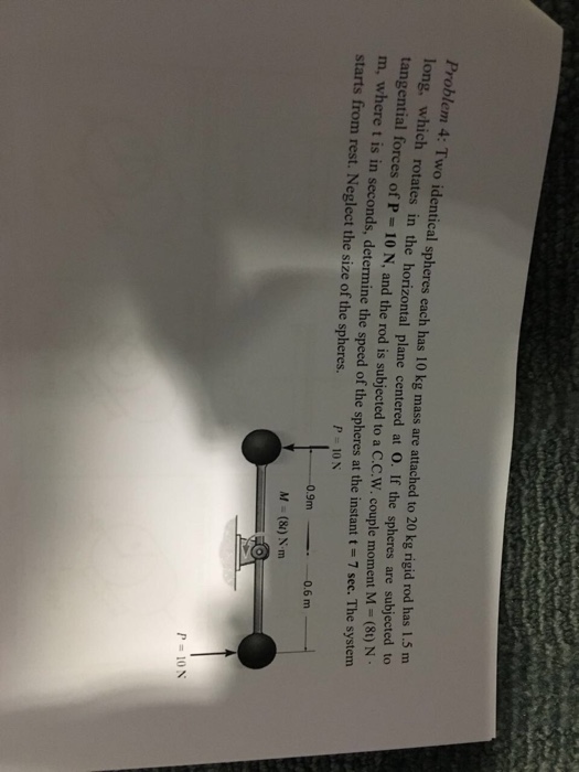 Solved Problem 4: Two identical spheres each has 10 kg mass | Chegg.com