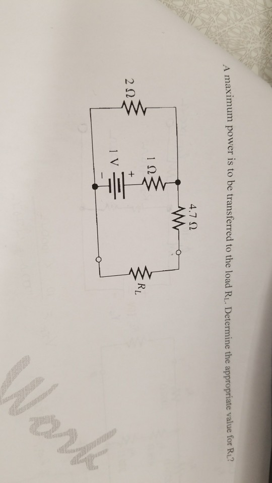 Solved A maximum power is to be transferred to the load Ri. | Chegg.com