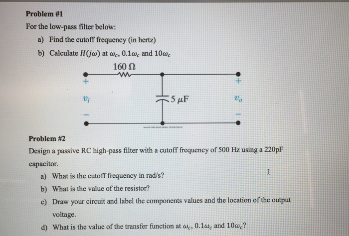 Solved For the low-pass filter below: Find the cutoff | Chegg.com
