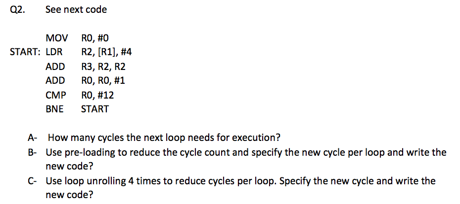 Solved See next code Q2. START: MOV R0, #0 LDR R2, [R1], | Chegg.com
