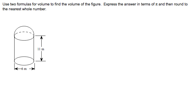Solved Use two formulas for volume to find the volume of the | Chegg.com
