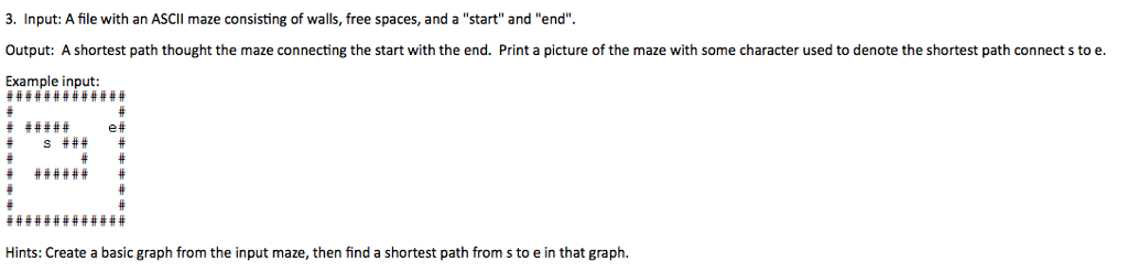 3. Input: A file with an ASCII maze consisting of | Chegg.com