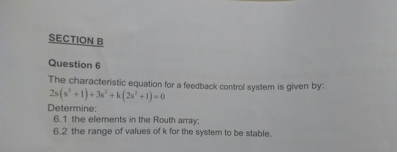 Solved SECTION B Question 6 ystem is given by: 2s(s' +1)+3s' | Chegg.com