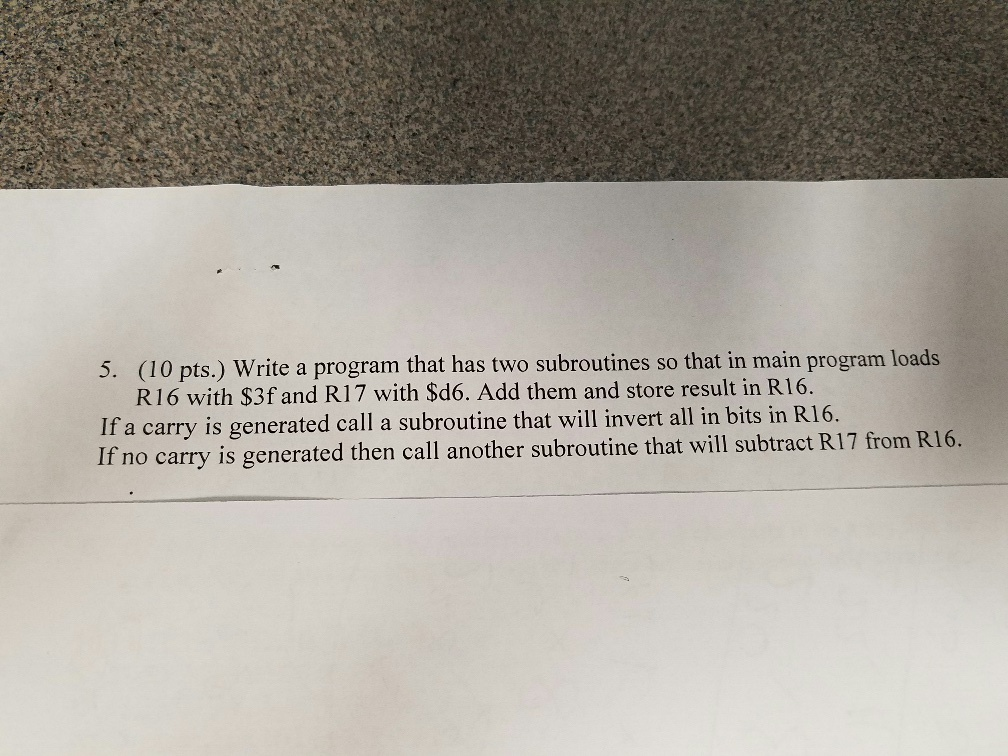 Solved Write A Program That Has Two Subroutines So That In