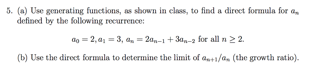 Use generating functions, as shown in class, to find | Chegg.com