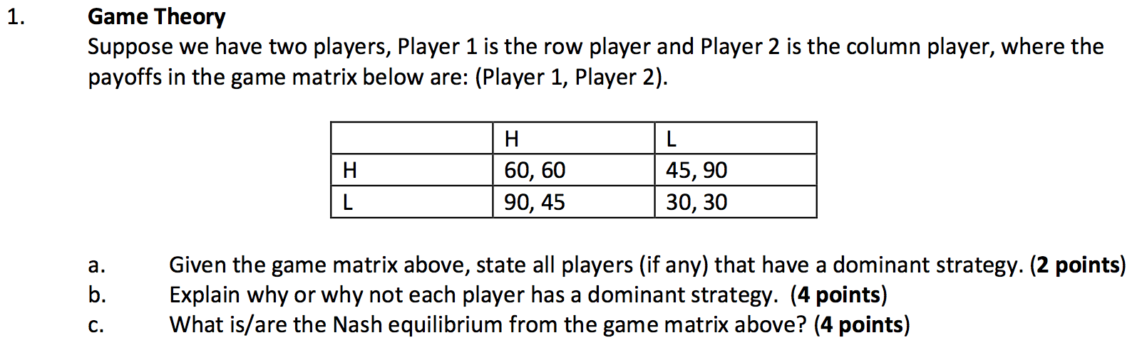 Solved Suppose we have two players, Player 1 is the row | Chegg.com