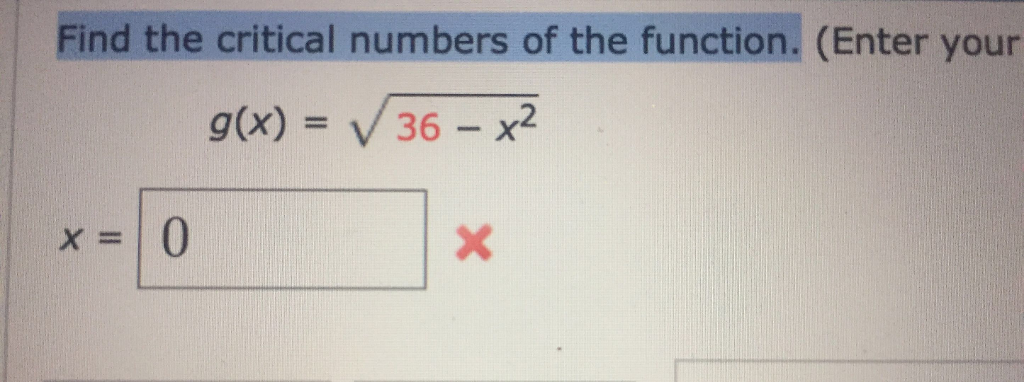Solved Find the critical numbers of the function. (Enter | Chegg.com