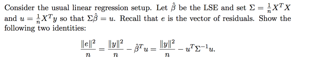 Solved Consider the usual linear regression setup. Let beta | Chegg.com