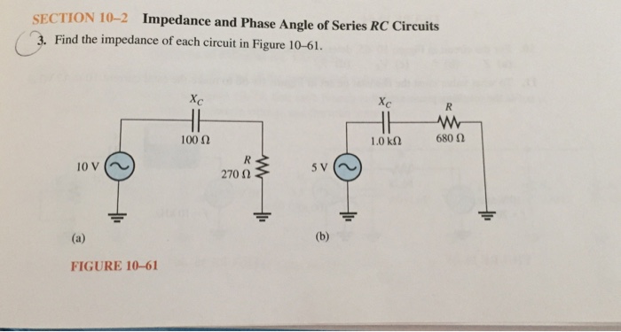 Solved SECTION 10-2 Impedance and Phase Angle of Series RC | Chegg.com