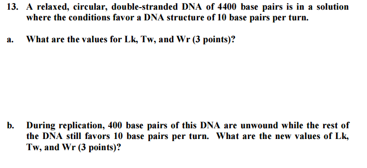 Solved A relaxed, circular, double-stranded DNA of 4400 base | Chegg.com