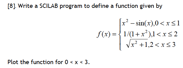 Solved Write A Scilab Program To Define A Function Given 9759