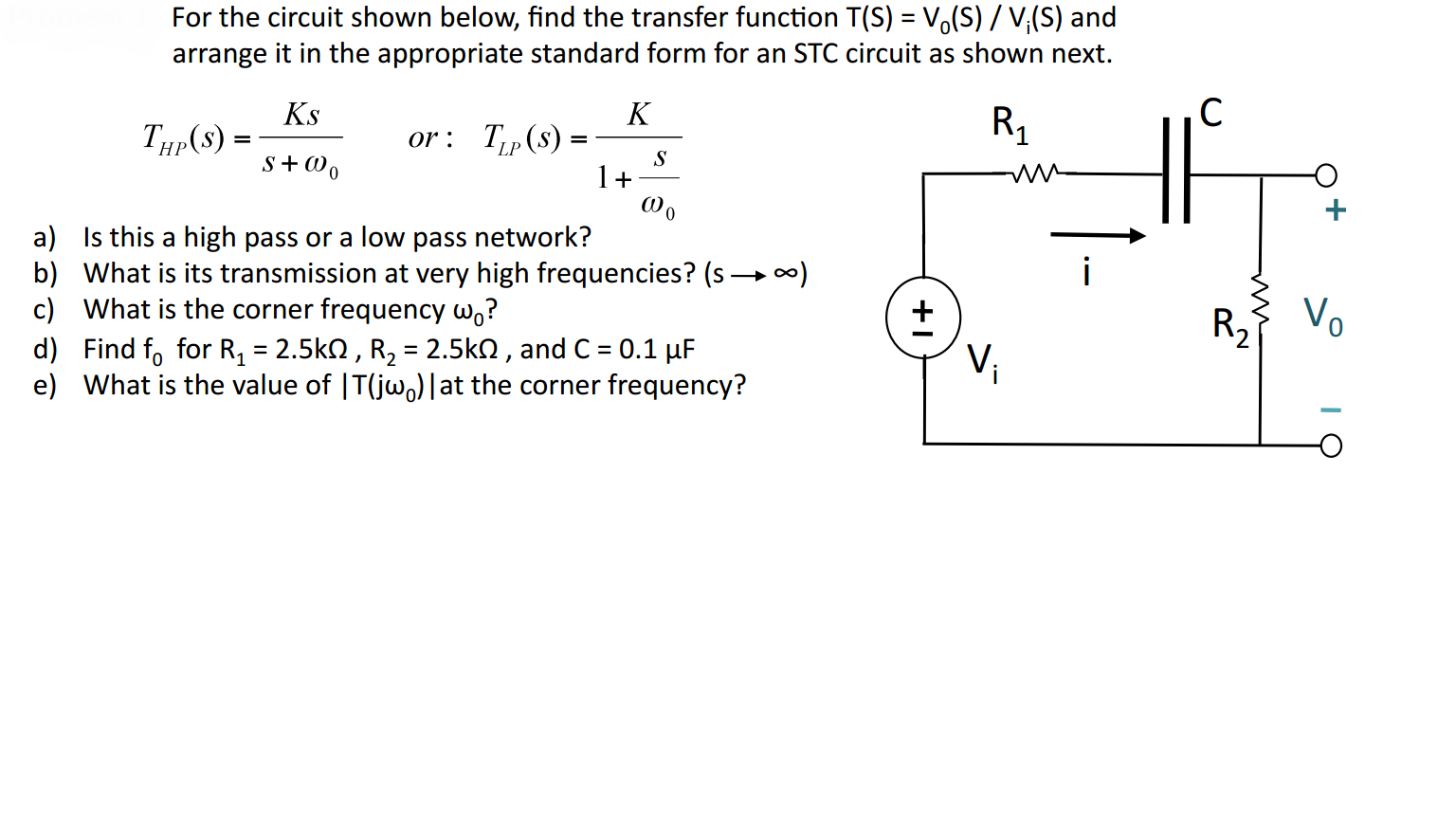 Solved For the circuit shown below, find the transfer | Chegg.com