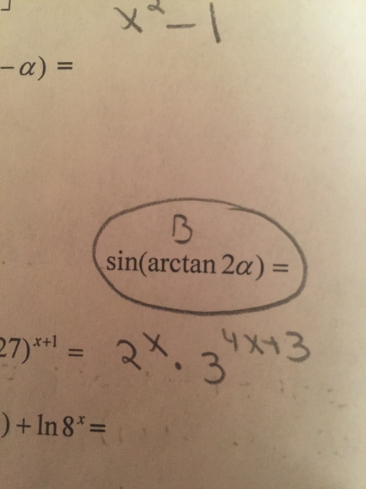 Solved Simplify And Show Identities Used Sin Arctan 2