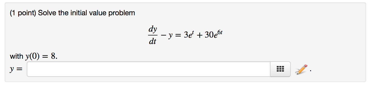 Solved Solve the initial value problem dy/dt -y = 3e^t + | Chegg.com