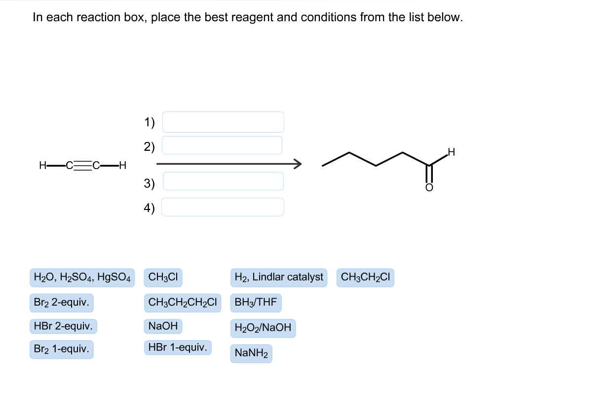 Solved In each reaction box, place the best reagent and | Chegg.com