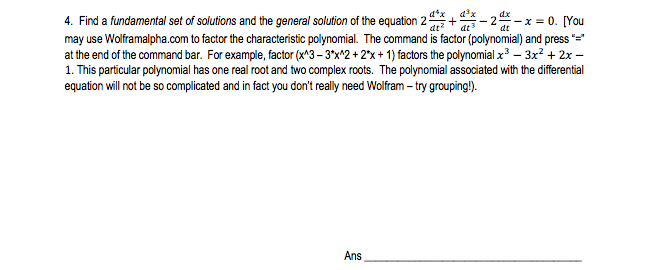 Solved Find a fundamental set of solutions and the general | Chegg.com