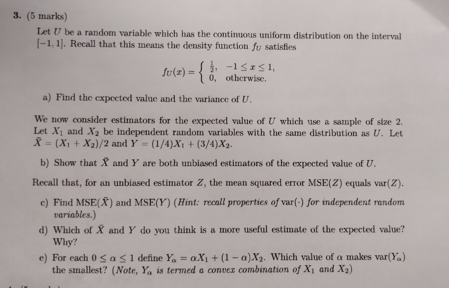 Solved 3. (5 marks) Let U be a random variable which has the | Chegg.com
