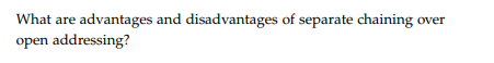 Solved What are advantages and disadvantages of separate | Chegg.com