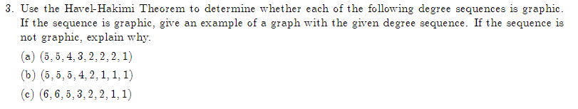 Solved Use the Havel-Hakimi Theorem to determine whether | Chegg.com