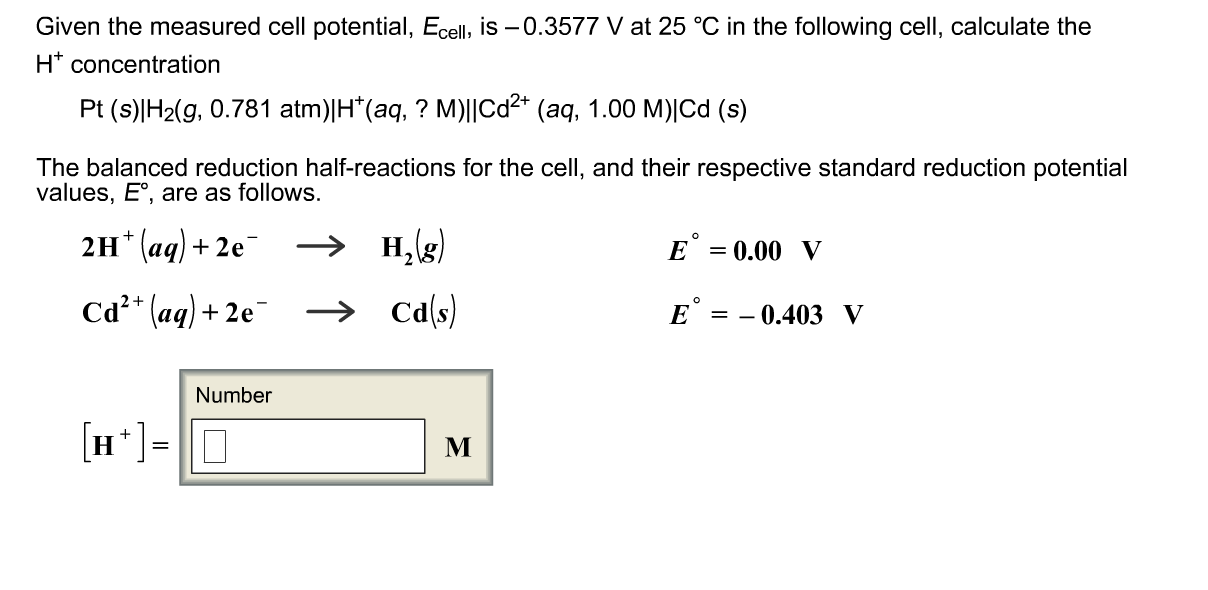 Solved Given the measured cell potential, E_cell, is -0.3577 | Chegg.com