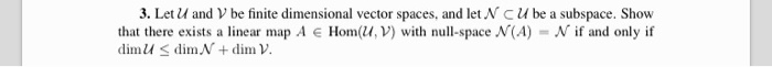 Solved 3. LetU and V be finite dimensional vector spaces, | Chegg.com