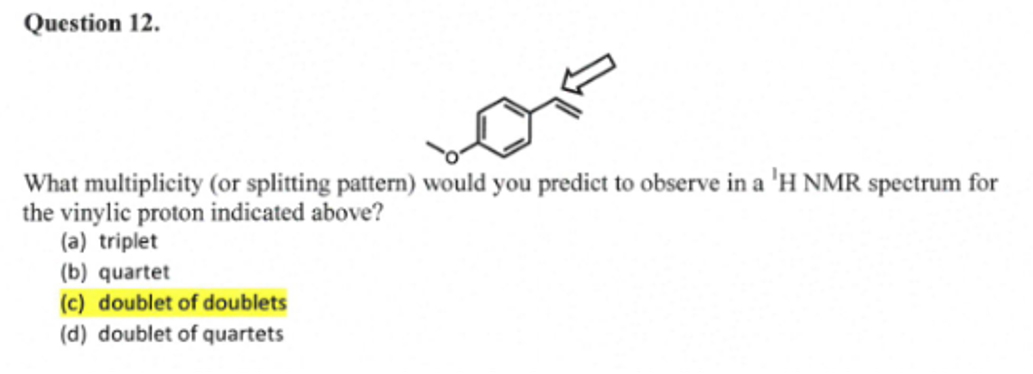 Solved What multiplicity (or splitting pattern) would you | Chegg.com