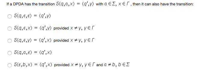 Solved lf a DPDA has the transition 50g,a,x) (q',y) with a | Chegg.com