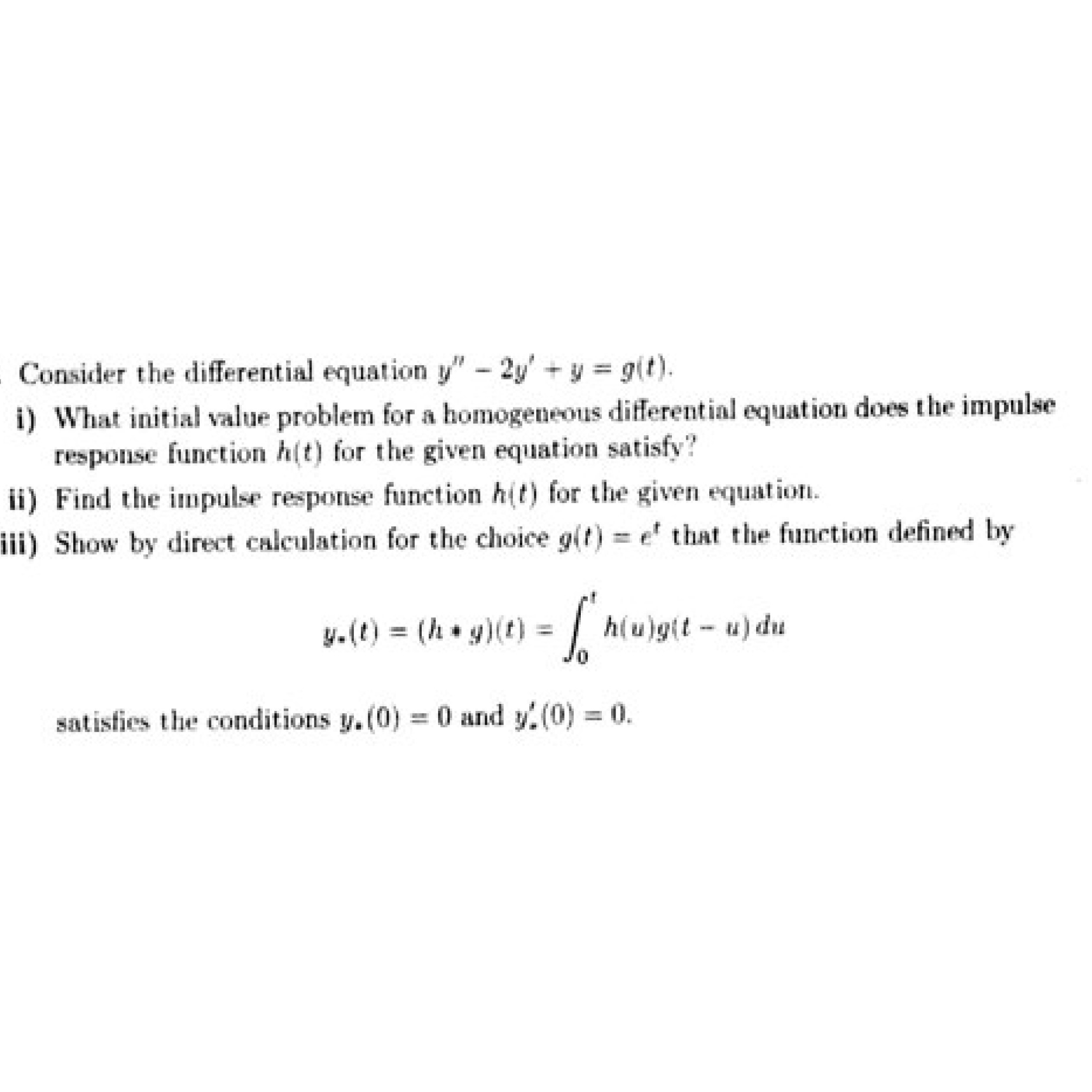Consider the differential equation y"-2y'+y=g(t) Heat | Chegg.com