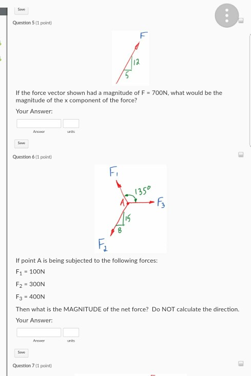 Solved Sawe Question 5(1 point) 13 If the force vector shown | Chegg.com