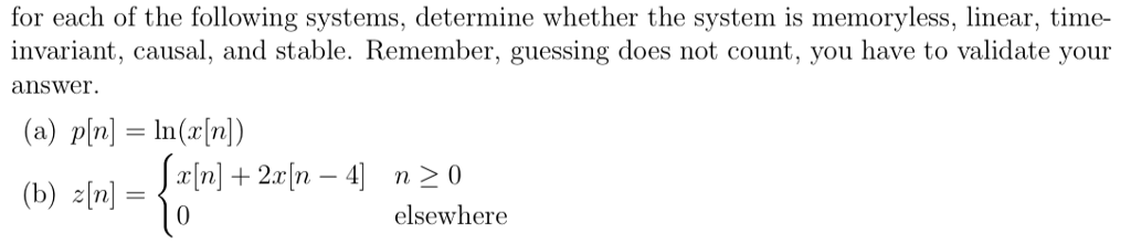 Solved for each of the following systems, determine whether | Chegg.com