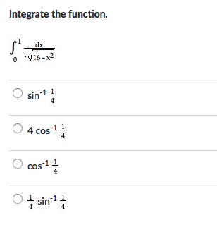 Solved Integrate the function. integral^1_0 dx/squareroot | Chegg.com