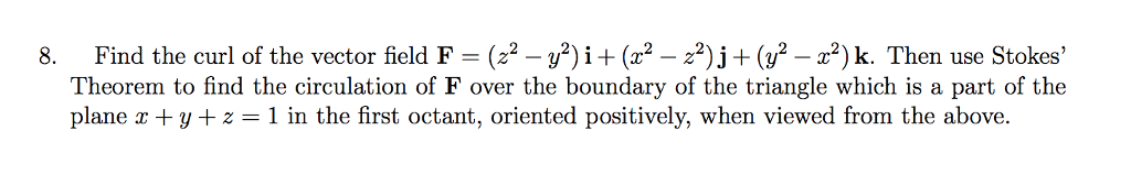 Solved Find the curl of the vector field F = (z2-y2) i + | Chegg.com